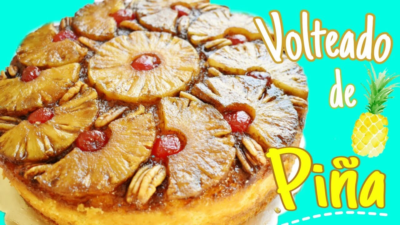 VOLTEADO DE PIÑA receta FÁCIL/Dulce Hogar Recetas - YouTube