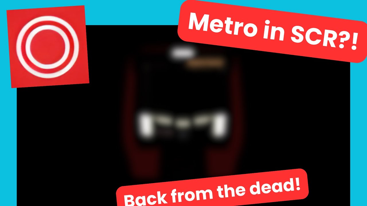 Metro IS Coming to SCR!? - SCR Newest Sneak Peak - YouTube