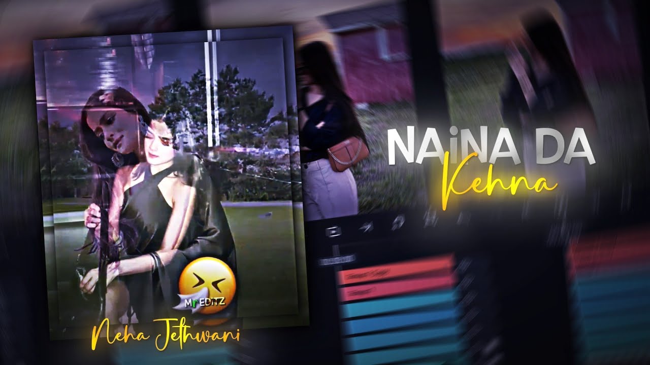 Naina Ft.🤧💖 | Neha Jethwani | Ae Inspired | Alight Motion | PRESET For Alight Motion - YouTube