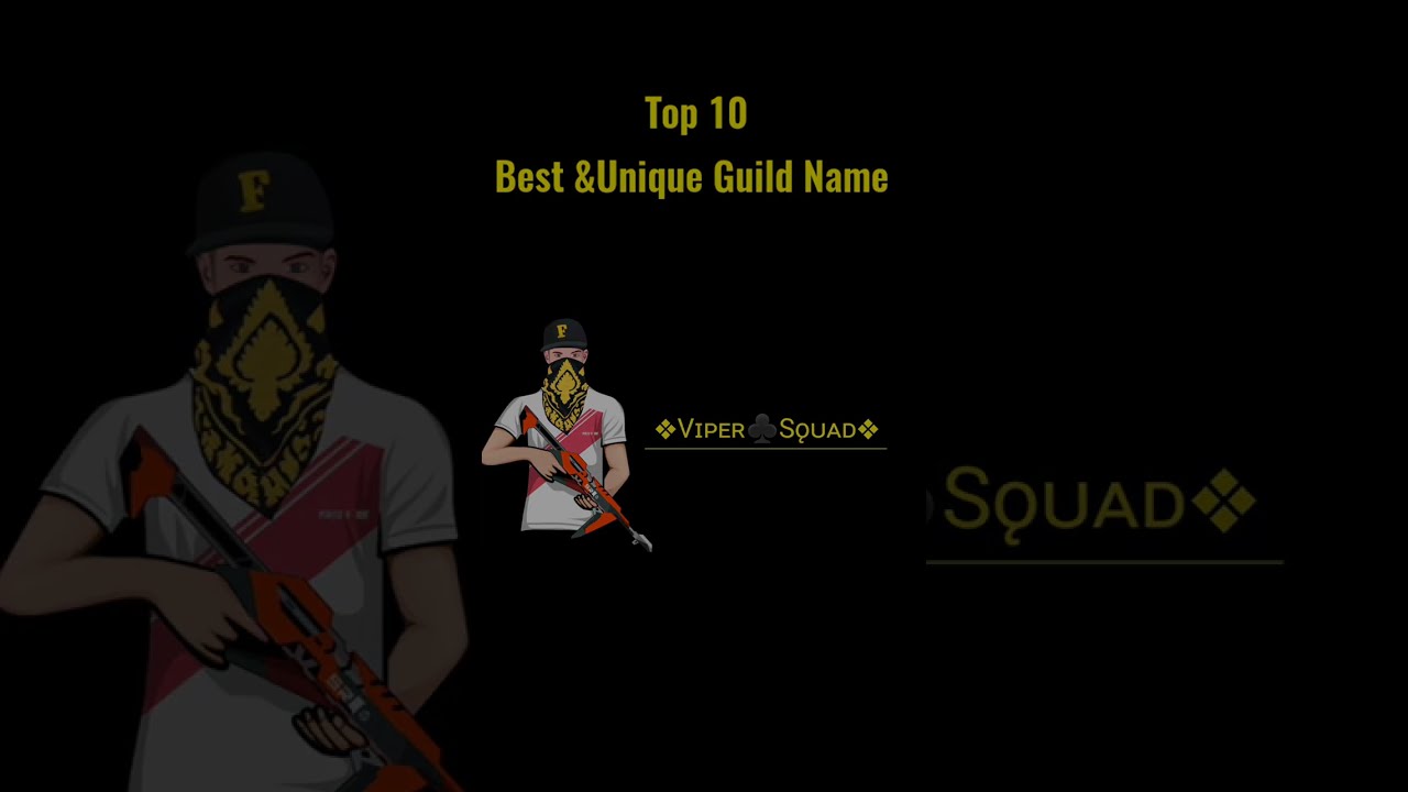 Top 10 Best And Unique Guild Names In Free Fire | Top 10 Guild Name For ...