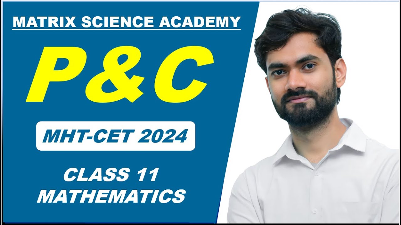 PERMUTATION & COMBINATION ONESHOT REVISION LECTURE l MHT-CET 2024 | MATRIX SCIENCE ACADEMY l ...
