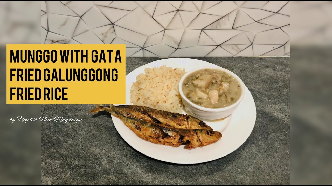 KITCHEN LOG # 03 | What’s for lunch? | Munggo and fried galunggong ...