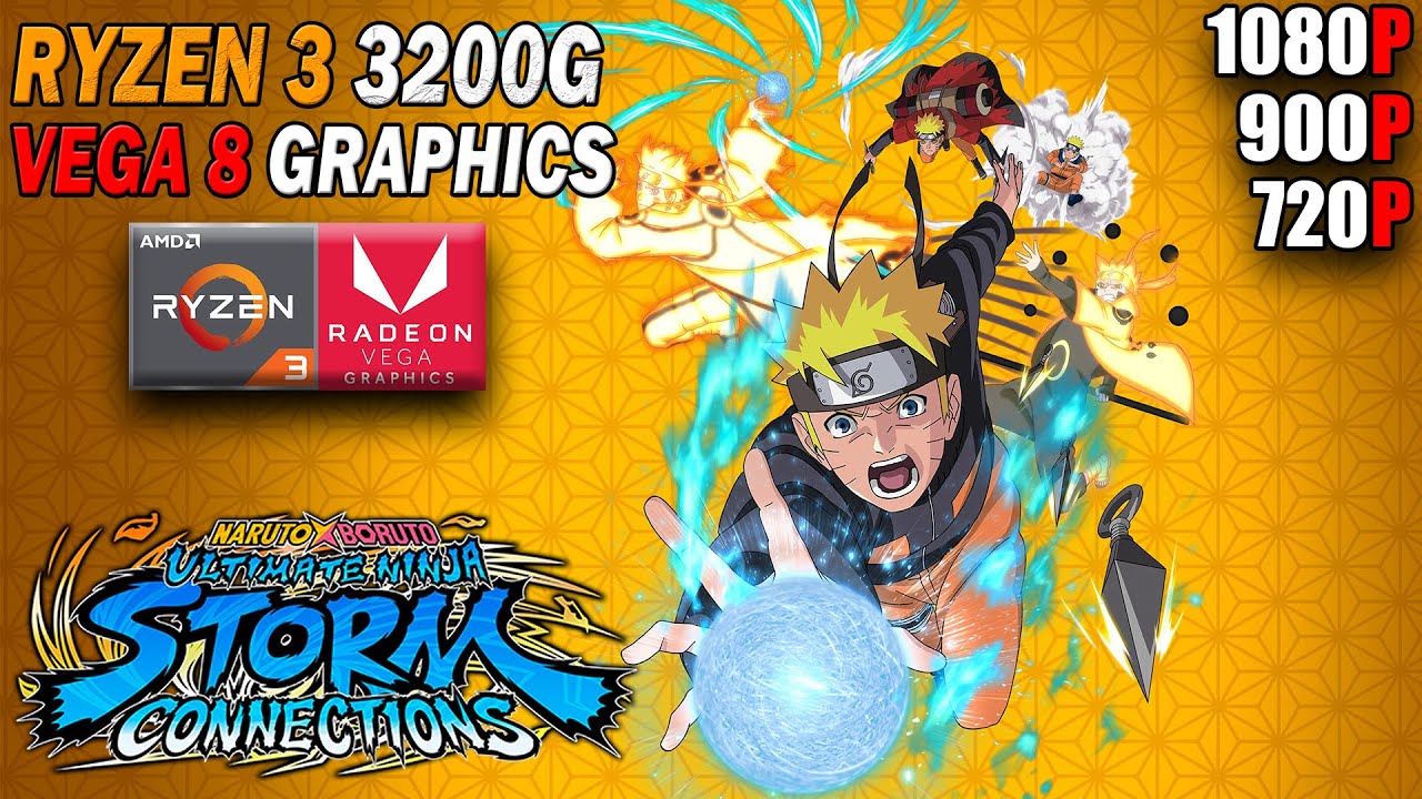 Ryzen 3 3200G | VEGA 8 Graphics | NARUTO X BORUTO Ultimate Ninja STORM ...