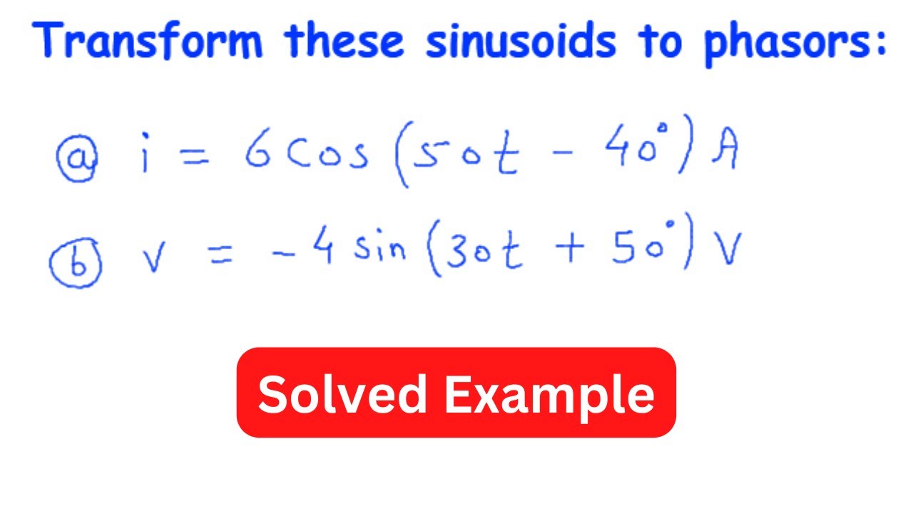 Transform These Sinusoids To Phasors Sinusoids And Phasors Electric
