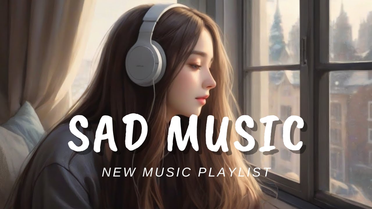 I hate myself 💔 Sad song broken heart makes you cry (sad music playlist ...