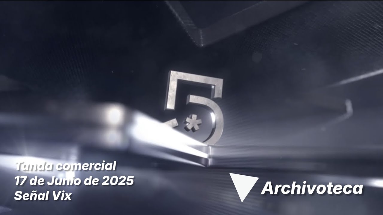 Canal 5 (México) - Tanda comercial | 17 de Abril de 2025 (Señal Vix ...