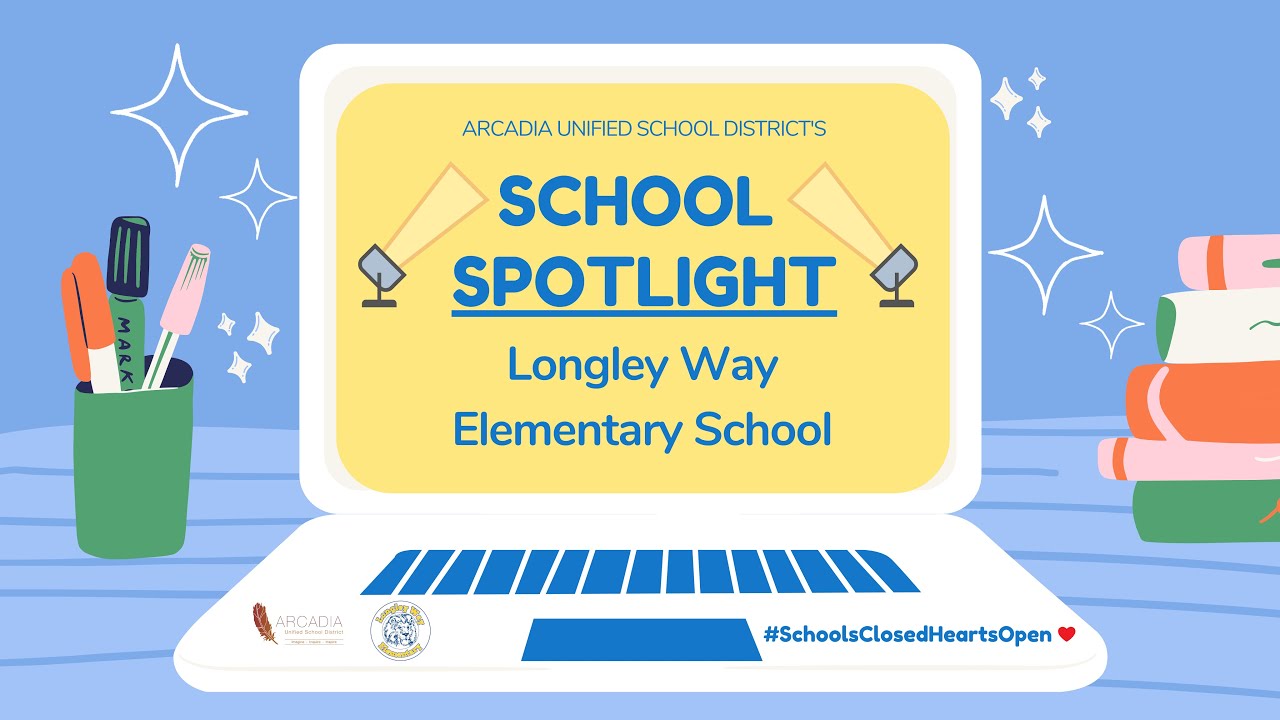 Arcadia Unified School Spotlight: Longley Way Elementary School - YouTube