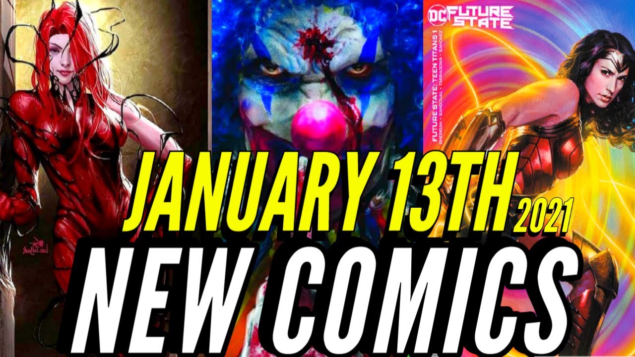 NEW COMIC BOOKS RELEASING JANUARY 13TH 2021 MARVEL COMICS & DC COMICS ...
