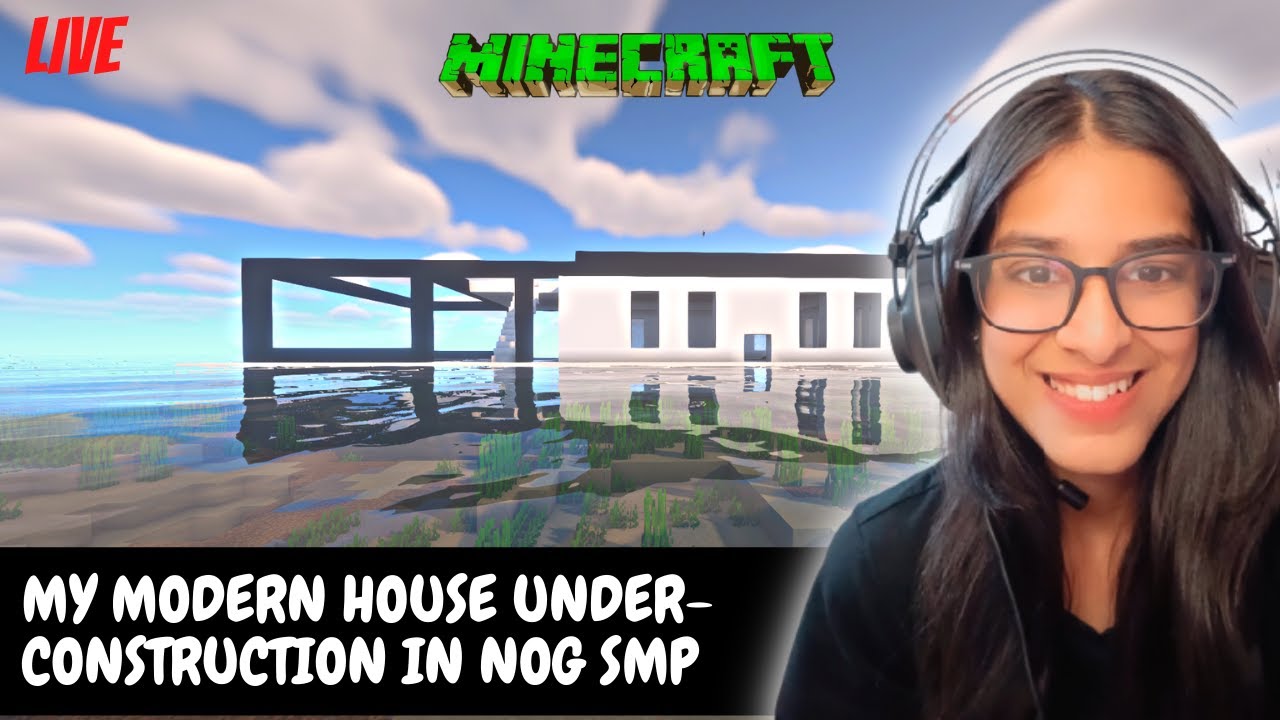 MY MODERN HOUSE UNDER CONSTRUCTION IN NOG SMP|MINECRAFT| |LIVE| - YouTube