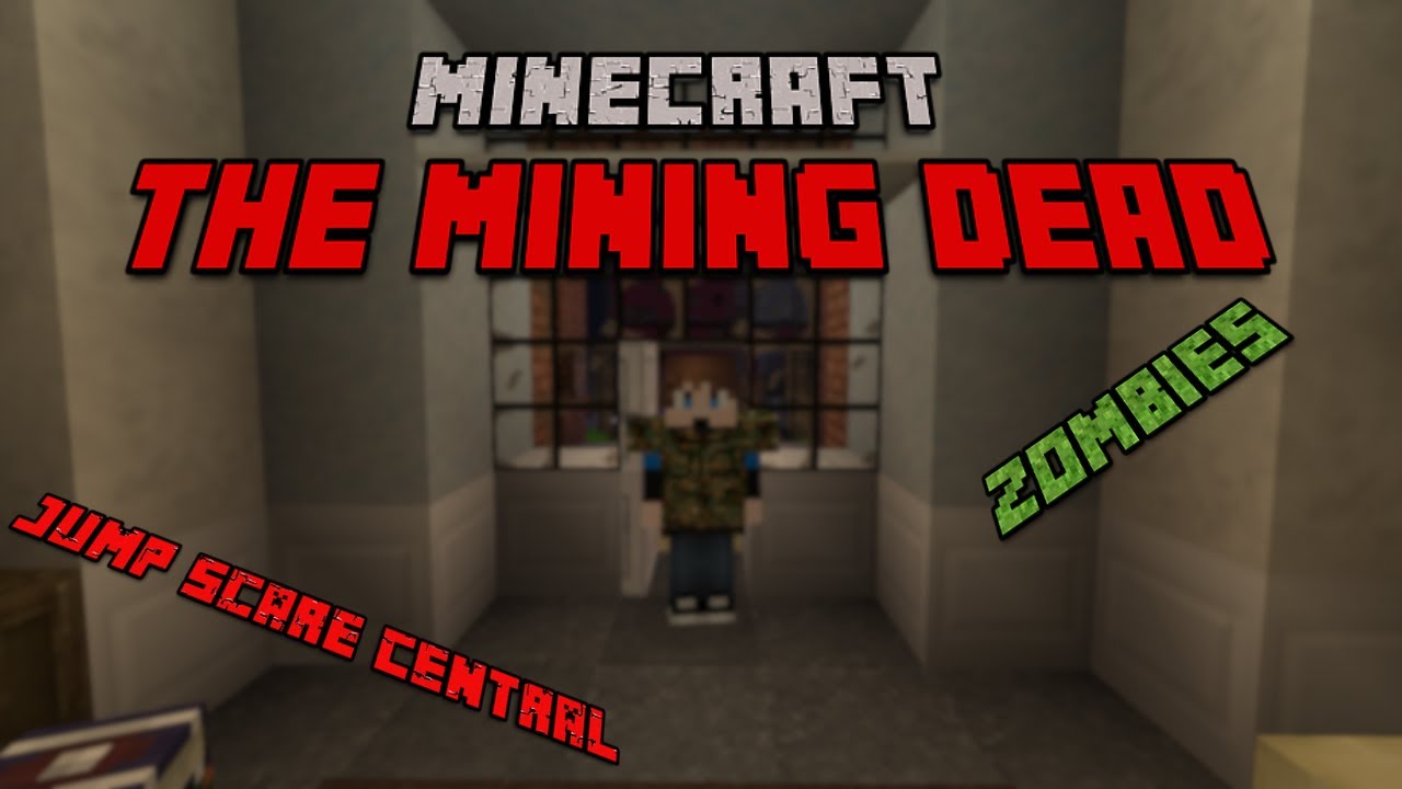 Minecraft The Mining Dead: JUMP SCARE CENTRAL! Whilst trying to survive ...