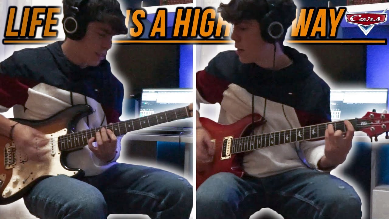 LIFE IS A HIGHWAY (FROM "CARS") - Rascal Flatts - Guitar Cover - YouTube