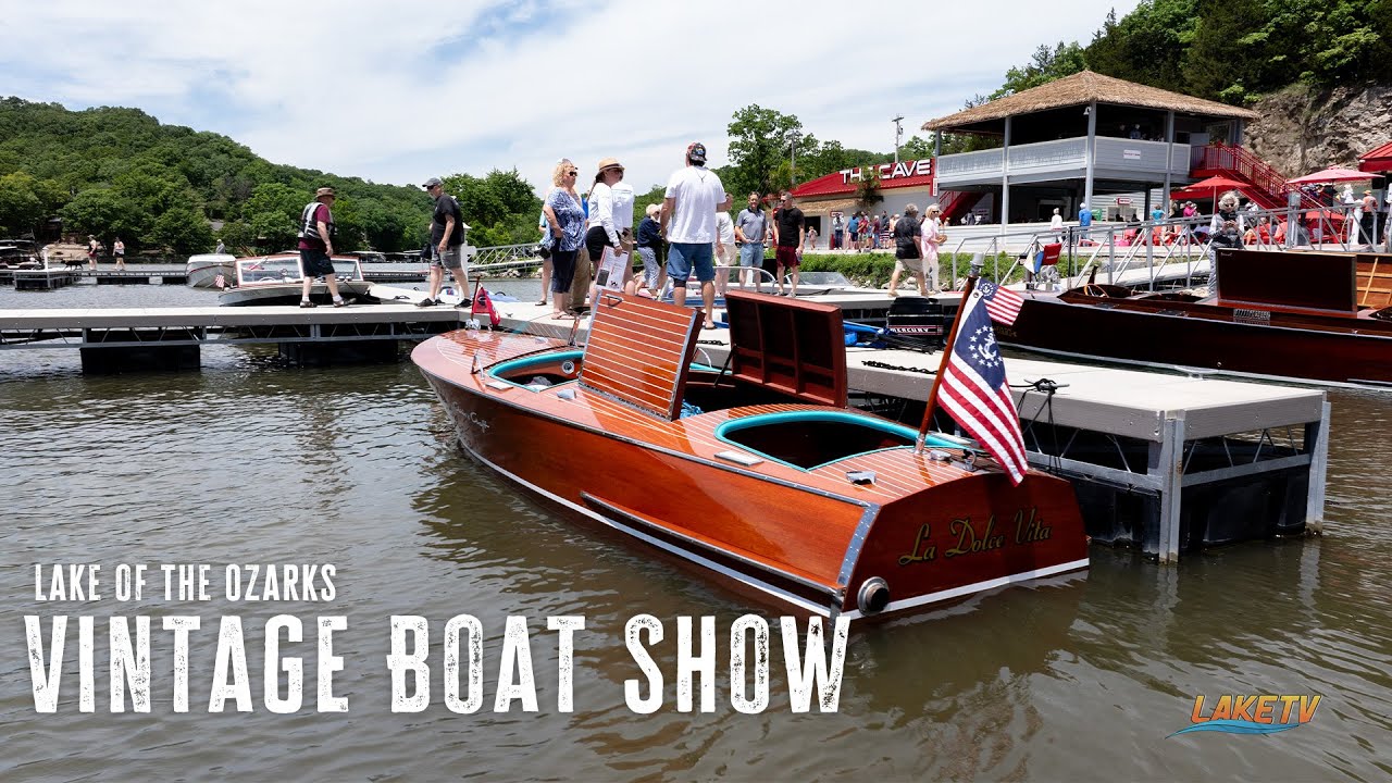 Vintage Boat Show Highlights | A Timeless Day at Lake of the Ozarks 🚤🌊 ...