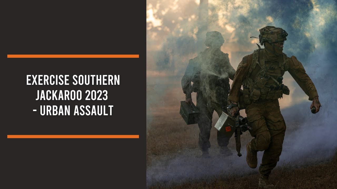 Exercise Southern Jackaroo 2023 - Urban Assault - YouTube