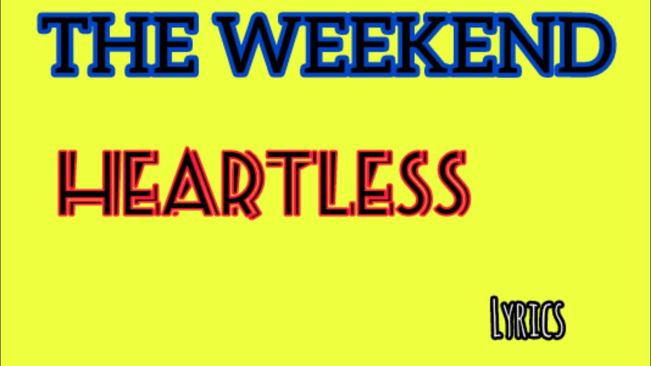 the weekend-heartless (#lyrics ) - YouTube