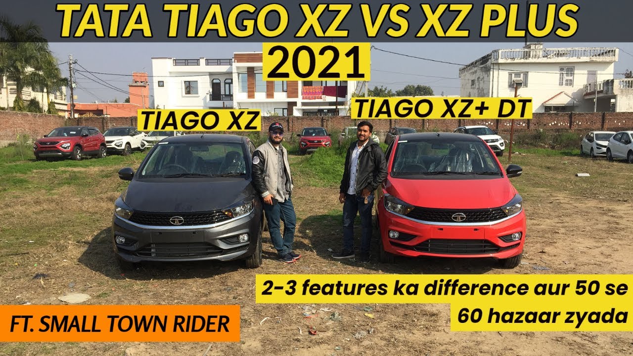 Comparison: 2021 Tata tiago Xz plus vs Tata Tiago xz ft ...