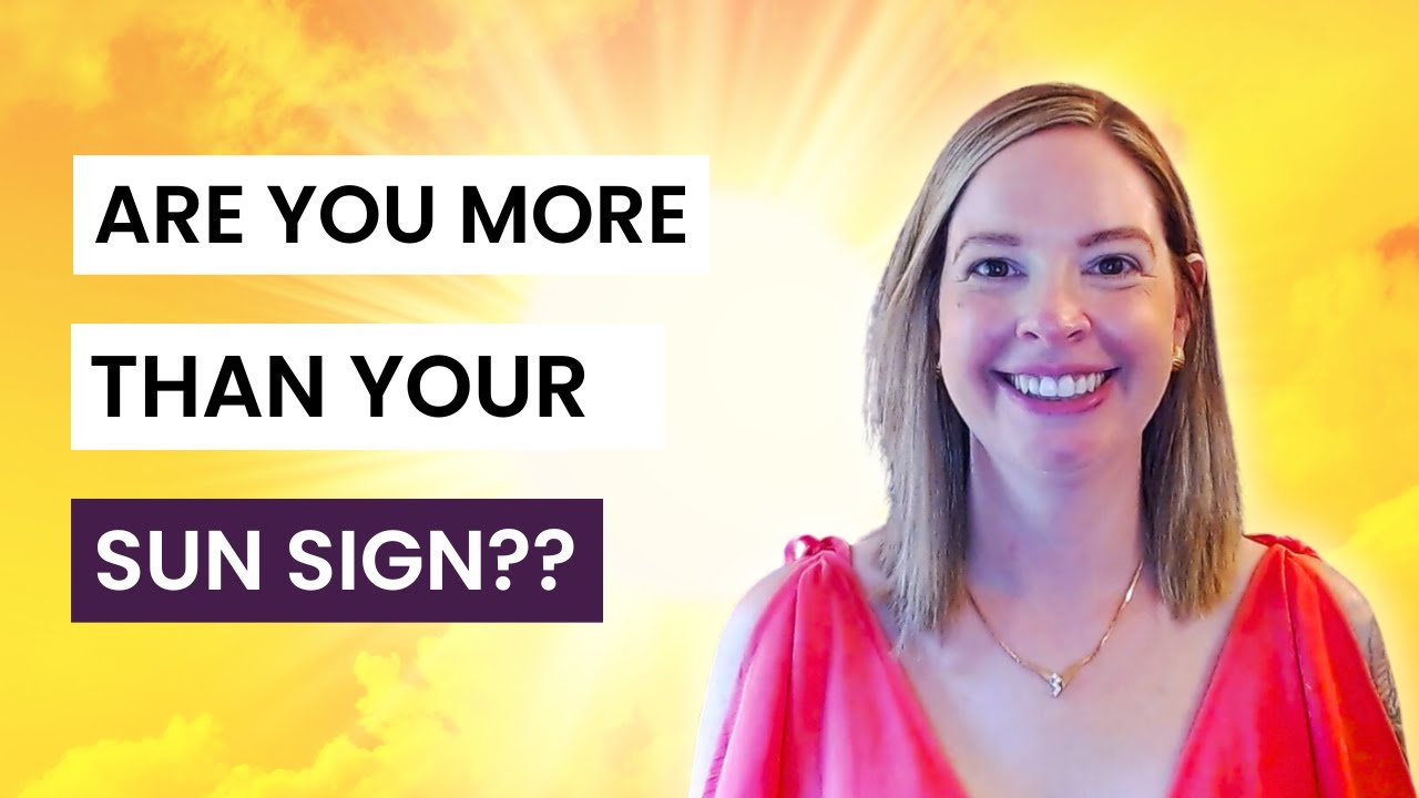Does Your Sun Sign Tell Everything About You?! | What if You Think Your ...