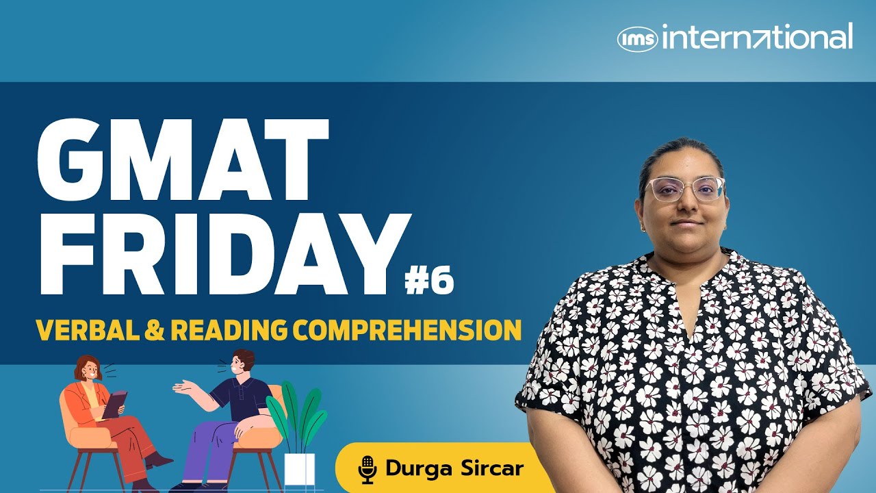 GMAT Verbal & Reading Comprehension | GMAT Friday #6 | GMAT Focus ...