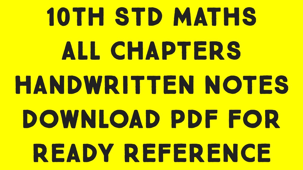 10th STD MATHS HANDWRITTEN NOTES OF ALL CHAPTERS IN PDF DOWNLOAD FOR ...
