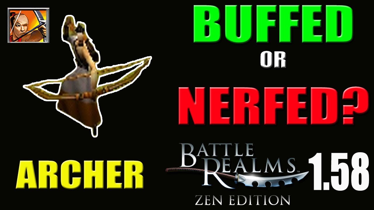 Battle Realms 1.58: Is the Archer BUFFED or NERFED? (Battle Realms ...