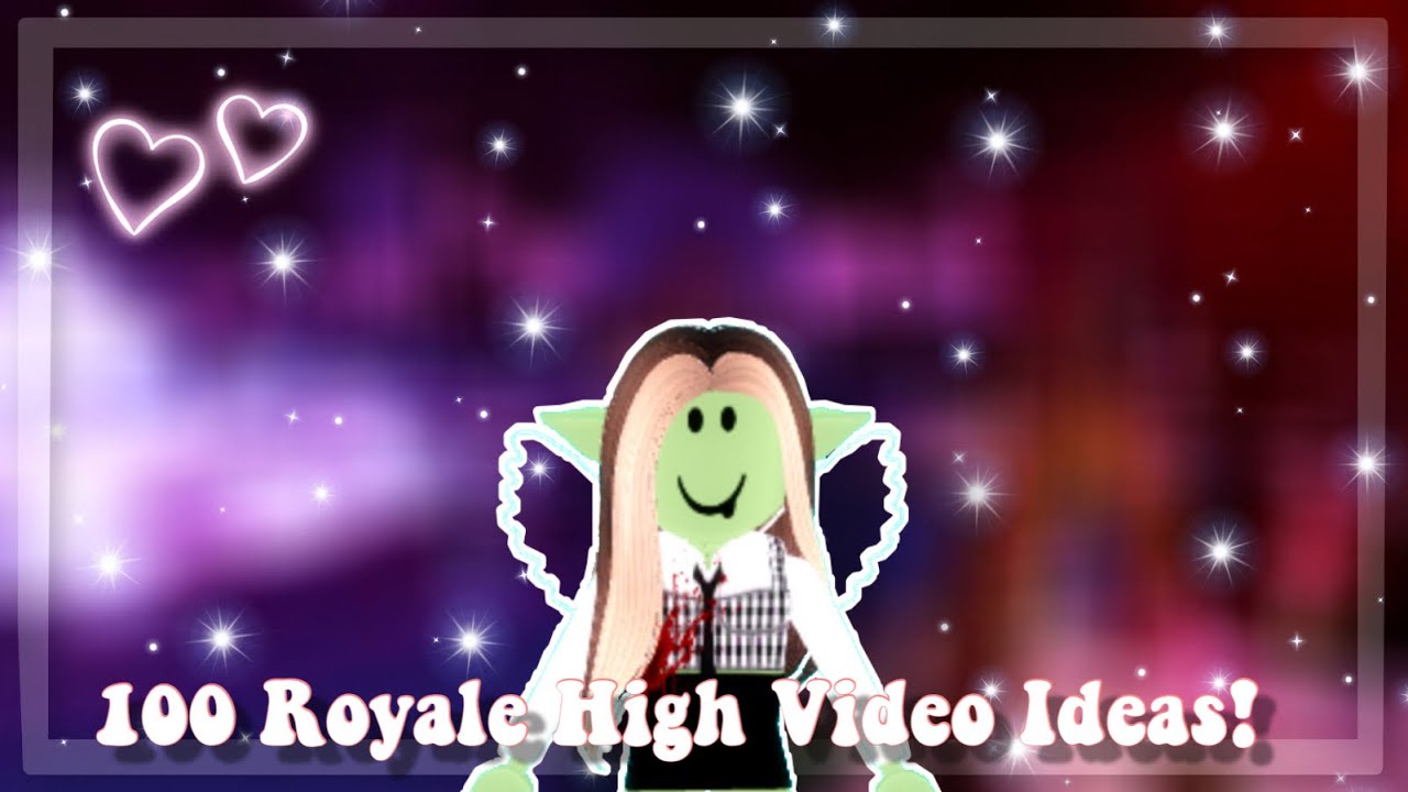 100 Royale High Video Ideas! *Guaranteed to Go Viral!* - YouTube