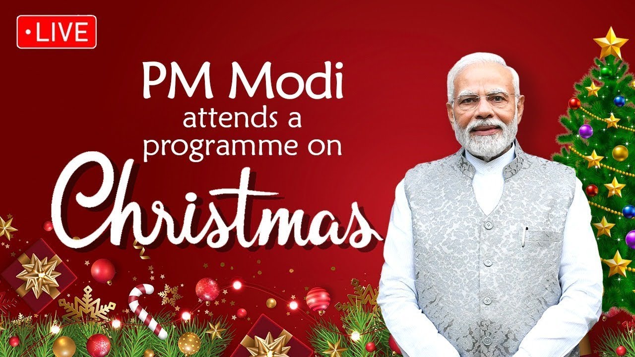 🔴Christmas Day Live: PM Narendra Modi attends a programme on Christmas ...