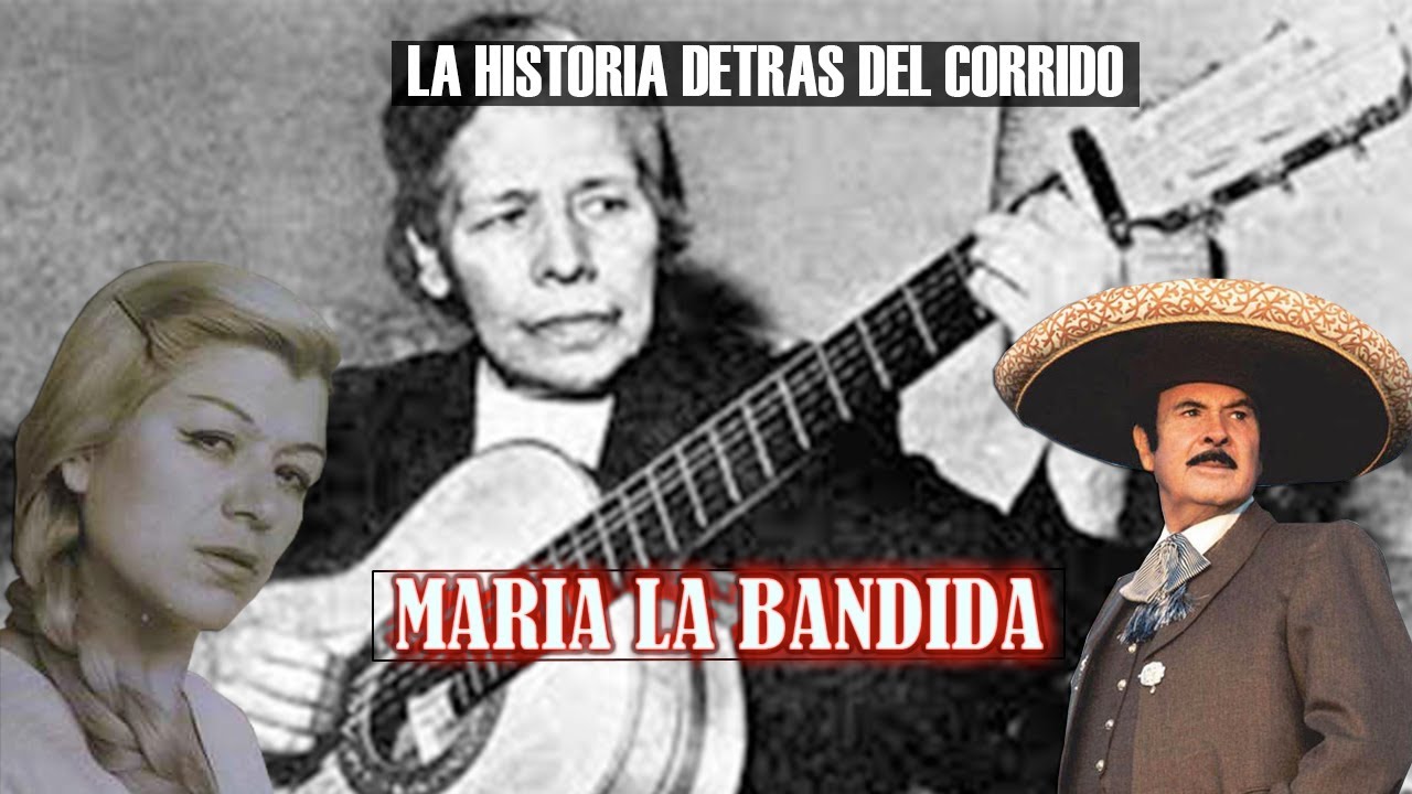 María La Bandida - La Historía DETRÁS del Corrido ¡ELLA compuso EL 7 ...
