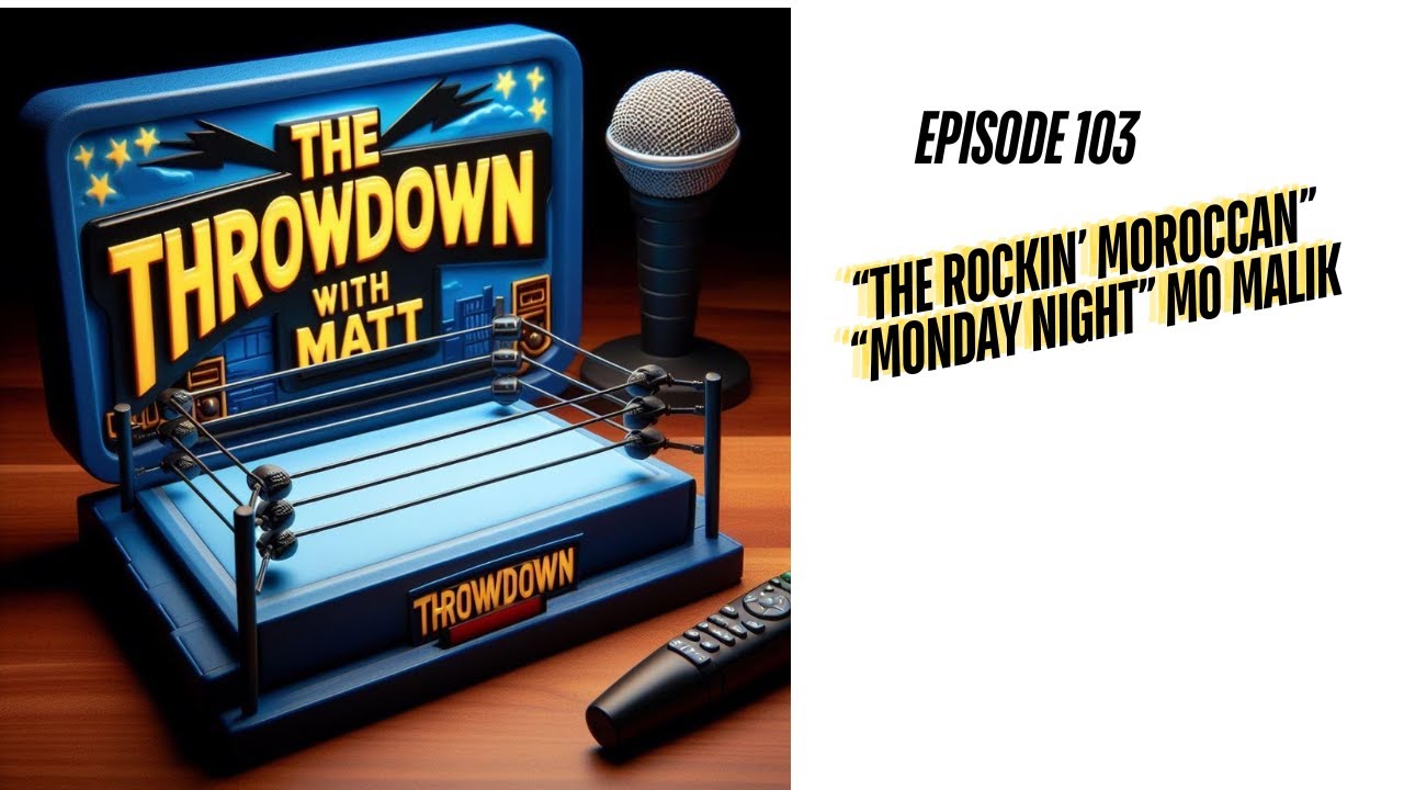 The Throwdown With Matt: Episode 103: "The Rockin' Moroccan" "Monday Night" Mo Malik - YouTube