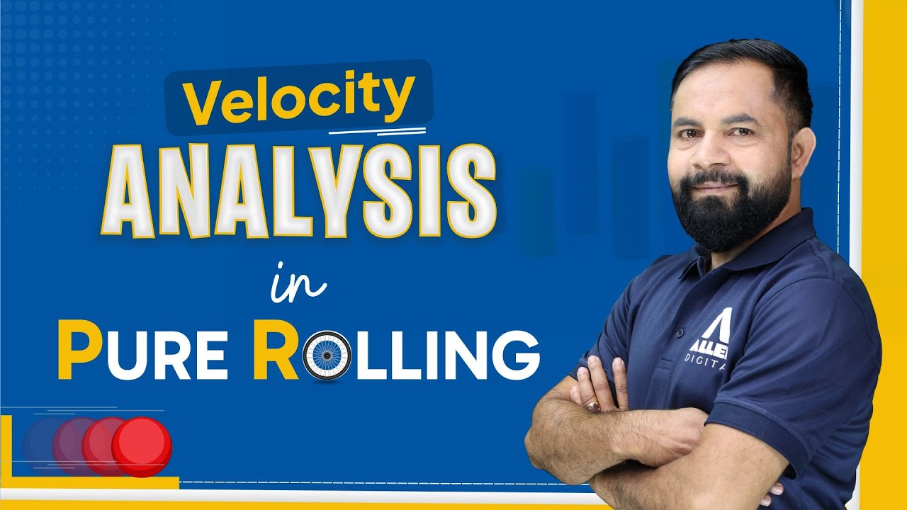 Velocity Analysis in Pure Rolling | Physics 📚 Important for JEE 2025 ...