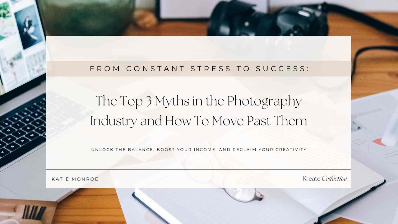 The Top 3 Myths in the Photography Industry and How To Move Past Them ...