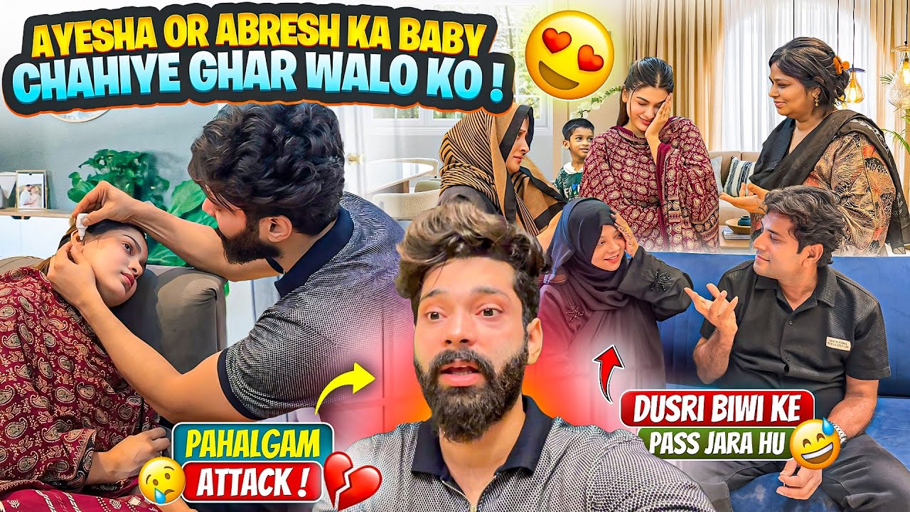 Ayesha Abresh Ka Baby Chahiye 🥹| Mamu Ki Dusri Shaadi 🥲| Kashmir attack | Fokats | Abresh ...