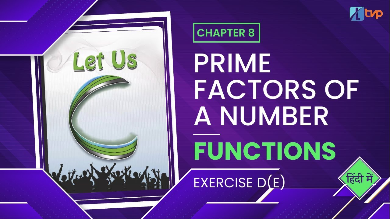 Let Us C Solutions C Programming Prime Factors Using Functions In C 0143
