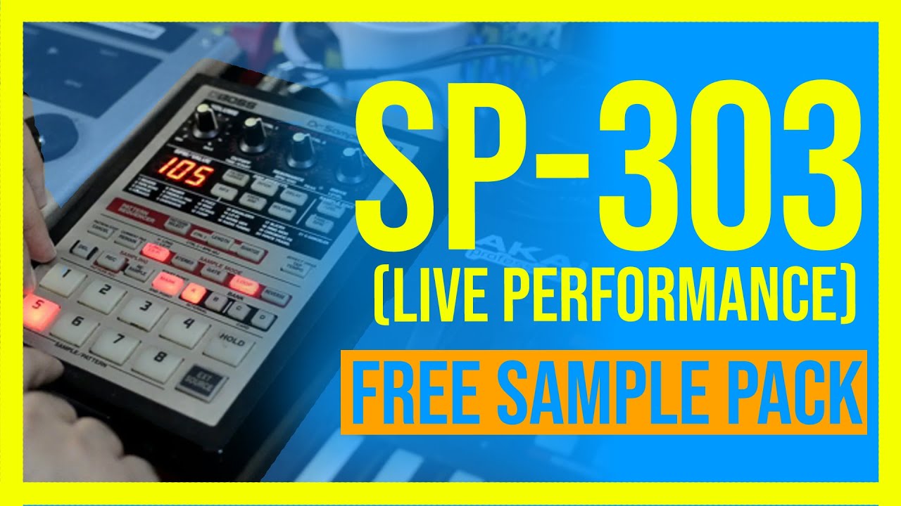 (Free Sample Pack) Boss SP303 Live Performance Beatmaking - YouTube