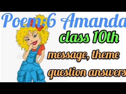 Poem:6 Amanda by Robin Klein class 10 th .theme, message ,imp.question ...
