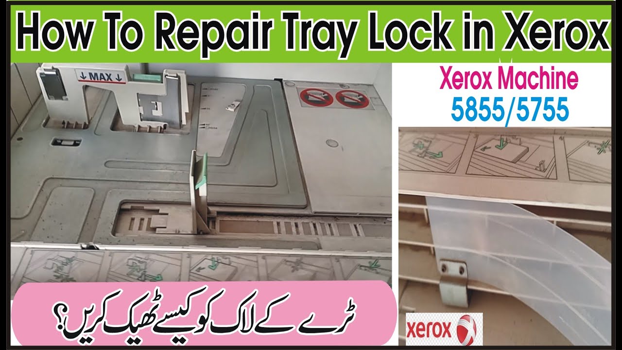 How To Repair Tray Lock in Xerox 5755/5855 Urdu/Hindi... - YouTube