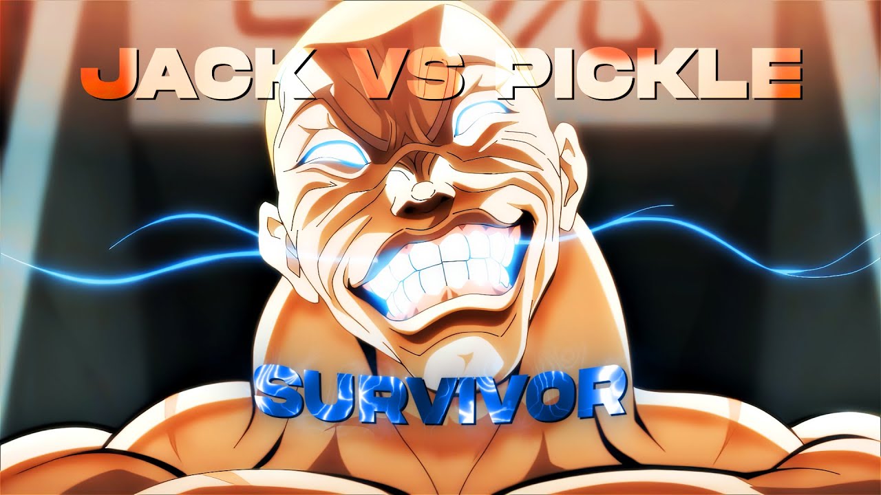 [4K] Jack VS Pickle「AMV」SURVIVOR - YouTube