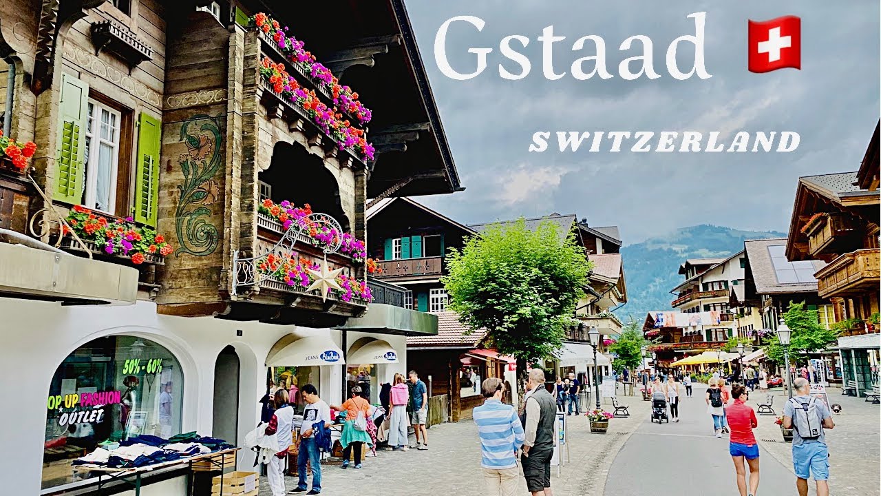 Gstaad Switzerland 🇨🇭| Walking Tour | the Oasis of Rich People - YouTube