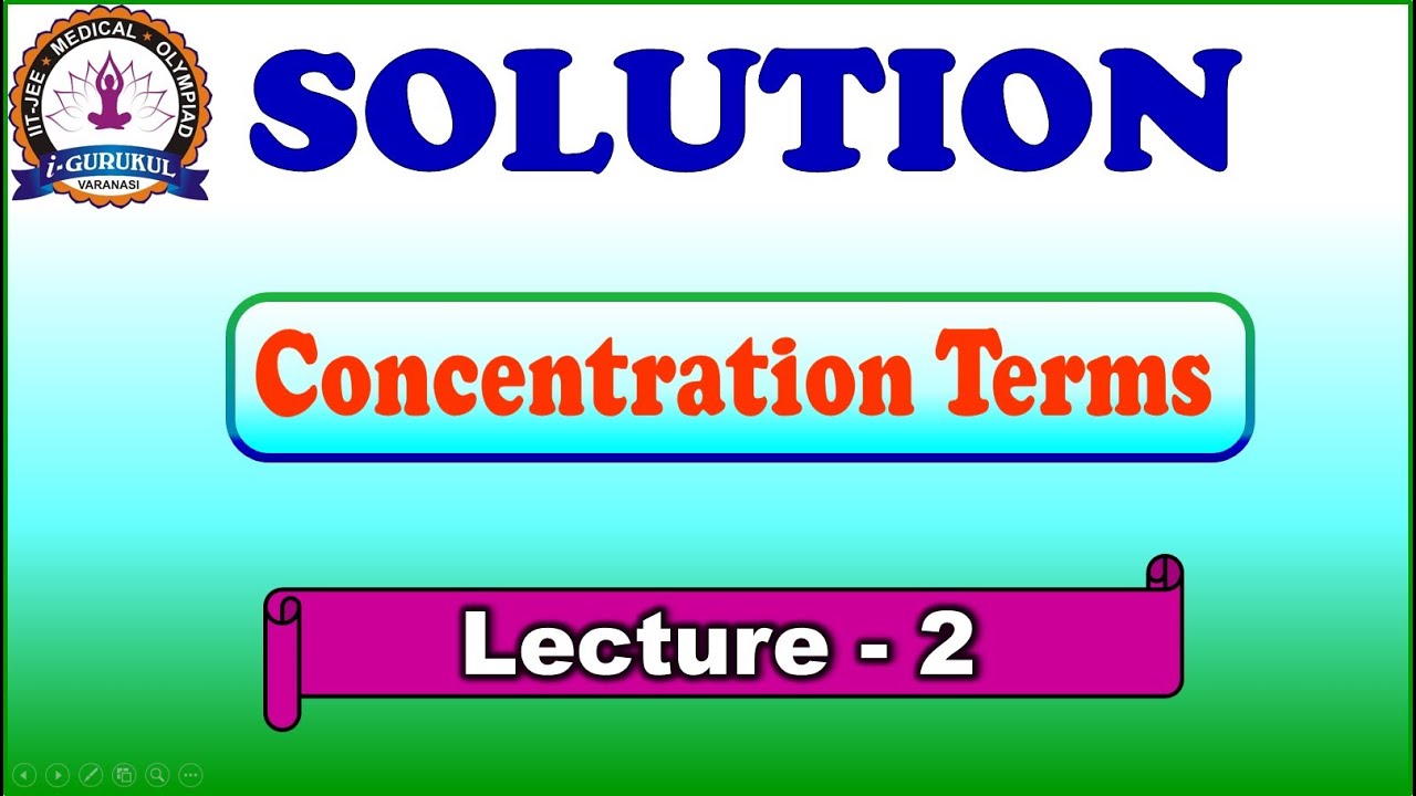 Class 12 || Solution 02 || Concentration Term - YouTube