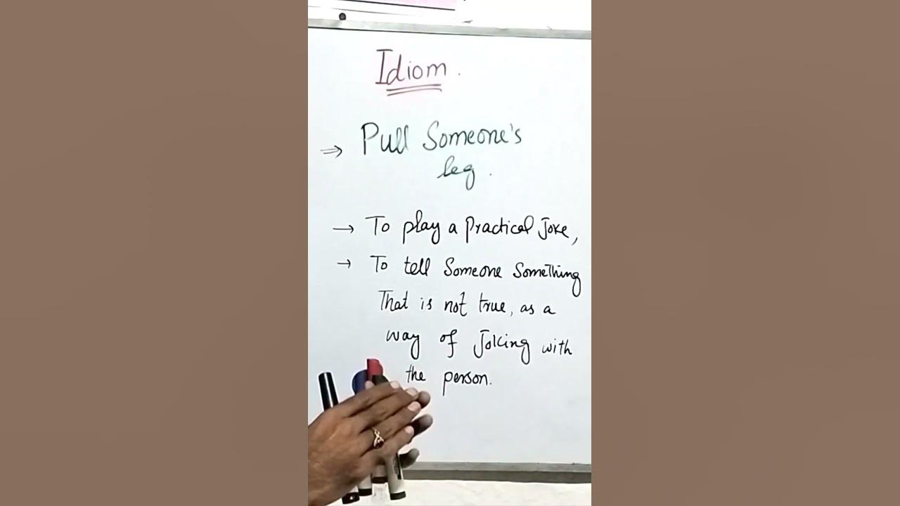 Idiom Pull Someones Leg Meaning And Uses In English Spoken English