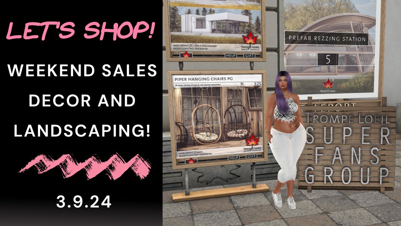 🛒 Let's Shop! Second Life ~ Weekend Sales Decor & Landscaping 3.9.24 ...
