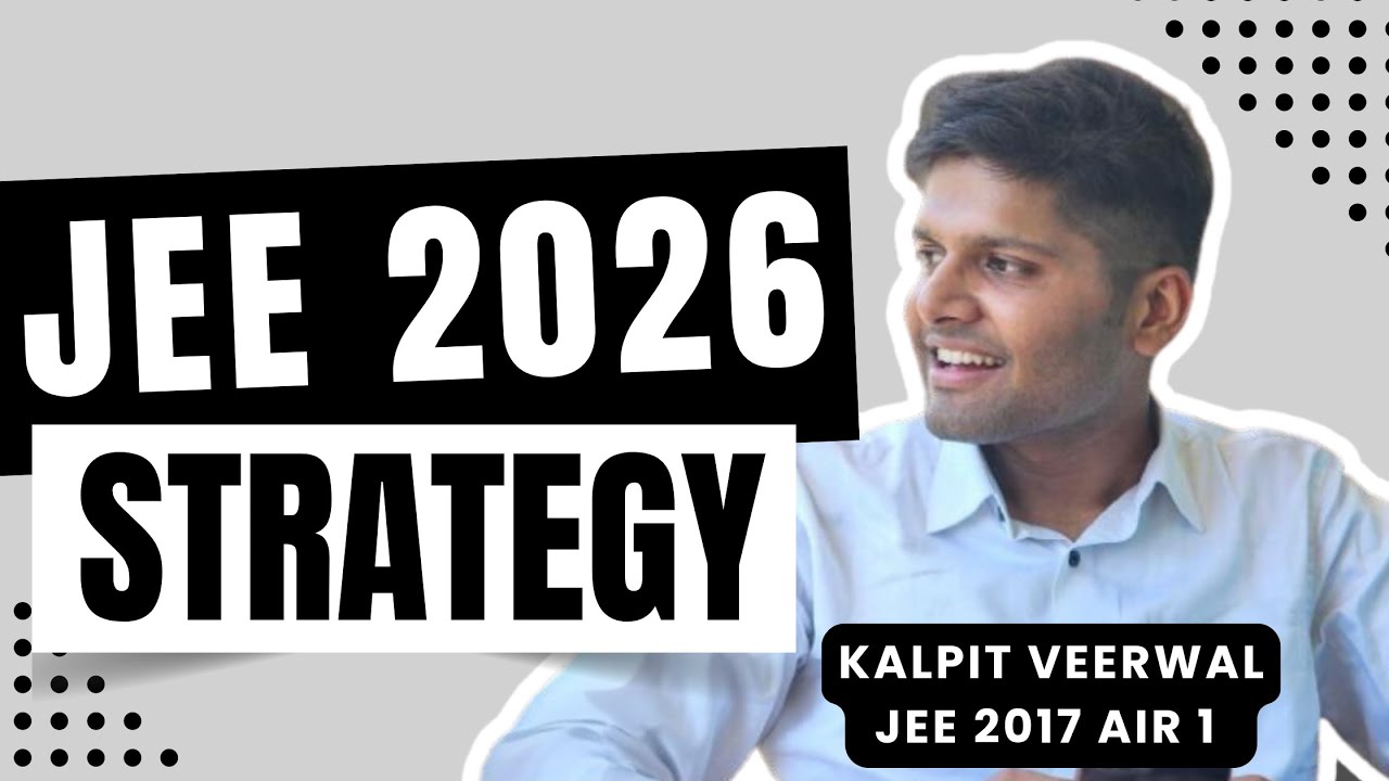 JEE 2026: Follow these 3 Tips = IIT Pakka (by AIR 1)🔥🔥 - YouTube
