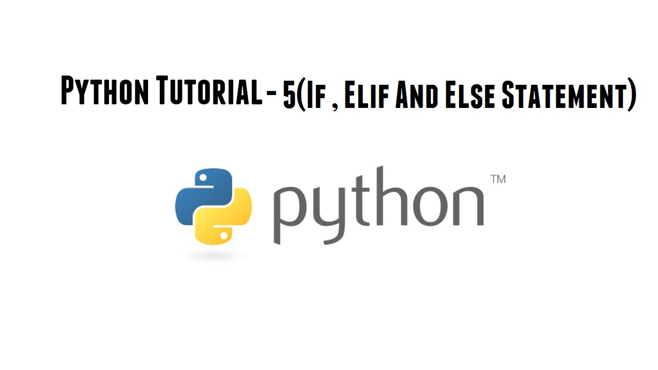 Python Tutorial 5if Elif And Else Statement Youtube