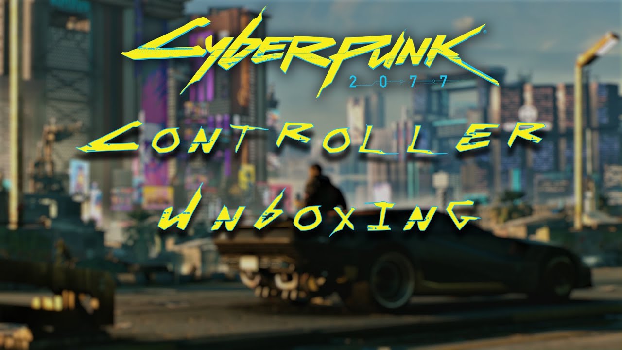 Cyberpunk 2077 Controller Unboxing - YouTube