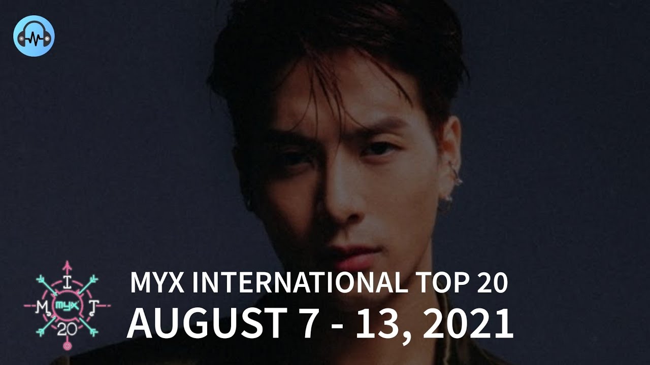 MYX International Top 20 - August 7, 2021 - YouTube