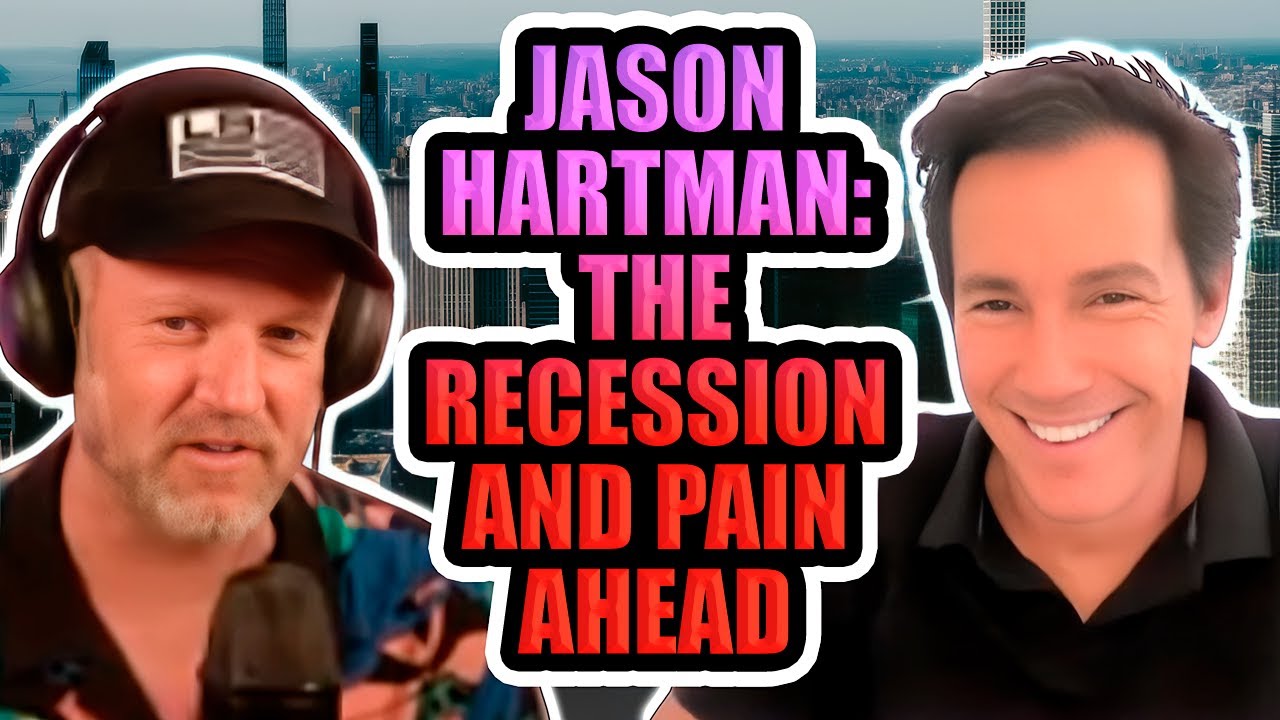 Jason Hartman: The Recession and Pain Ahead - YouTube