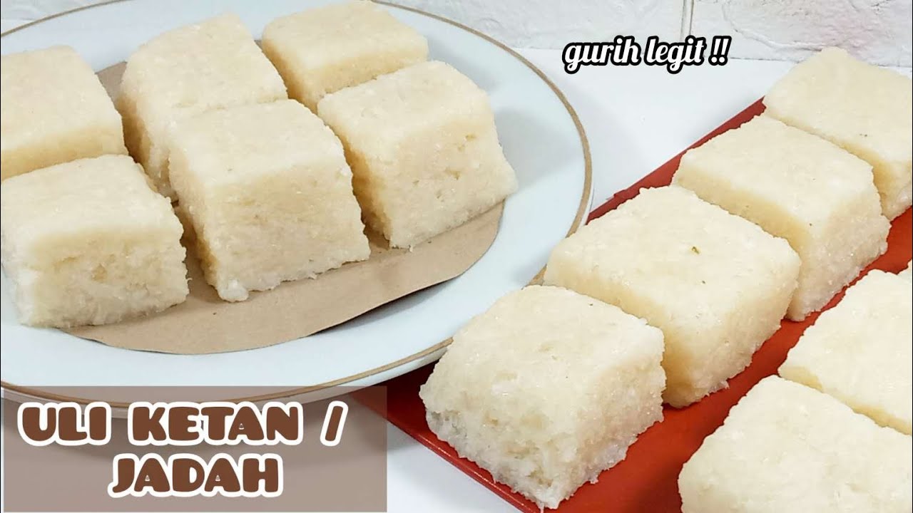 LEGIT DAN GURIH BANGET !! RESEP ULI KETAN / JADAH !! - YouTube