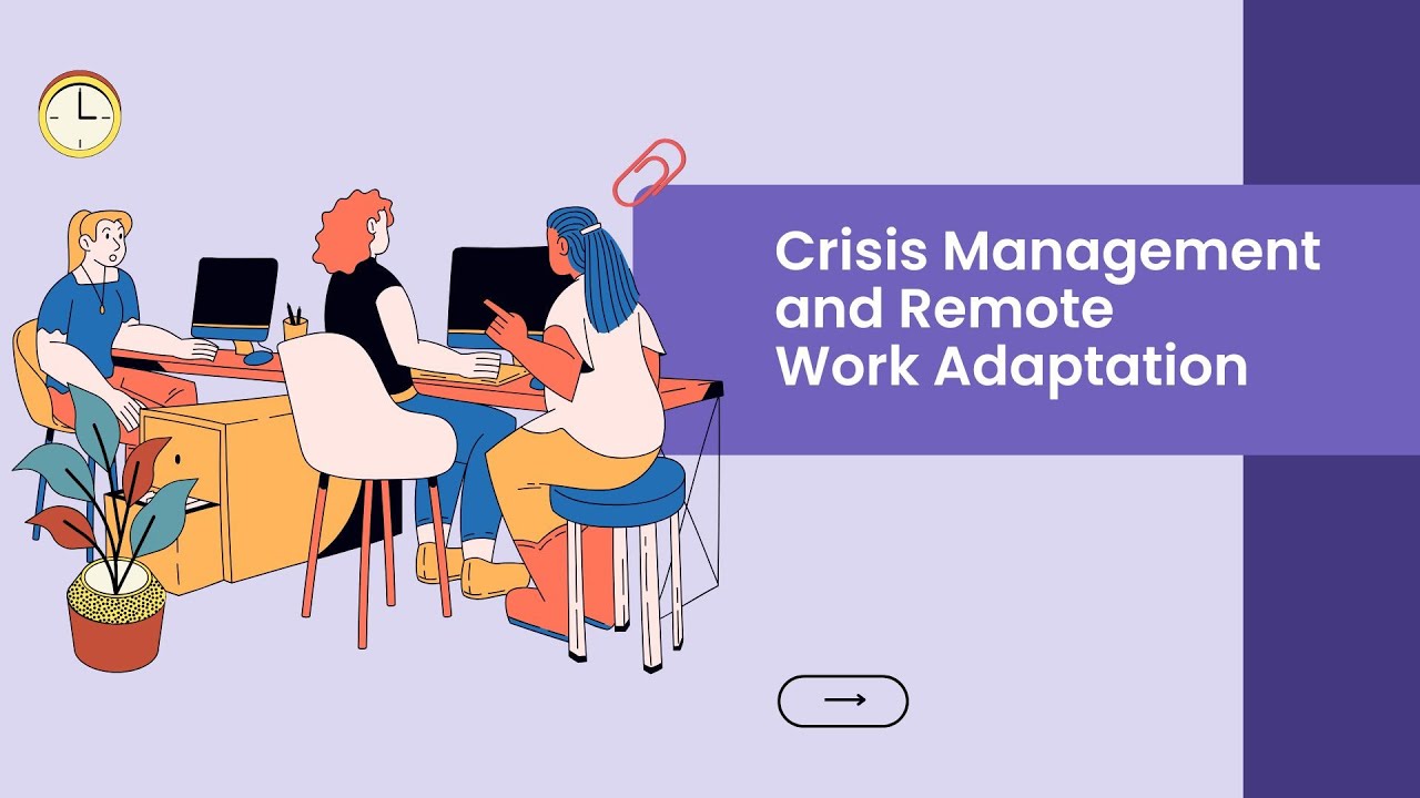 Crisis Management and Remote Work Adaptation - YouTube