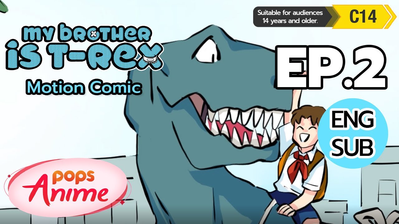 My Brother is T-Rex Motion Comic S1:EP2 - My Friend'S Brother Is A T ...