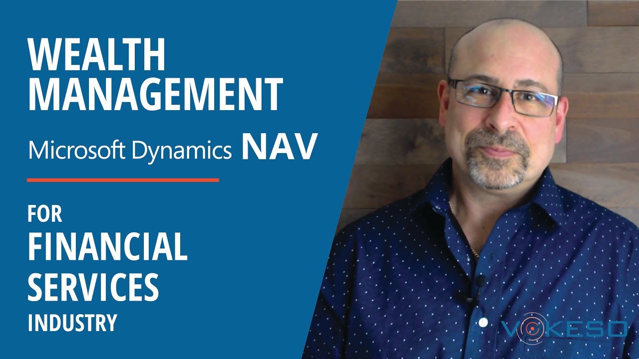 FINANCIAL SERVICES: Wealth Management - Microsoft Dynamics NAV - YouTube