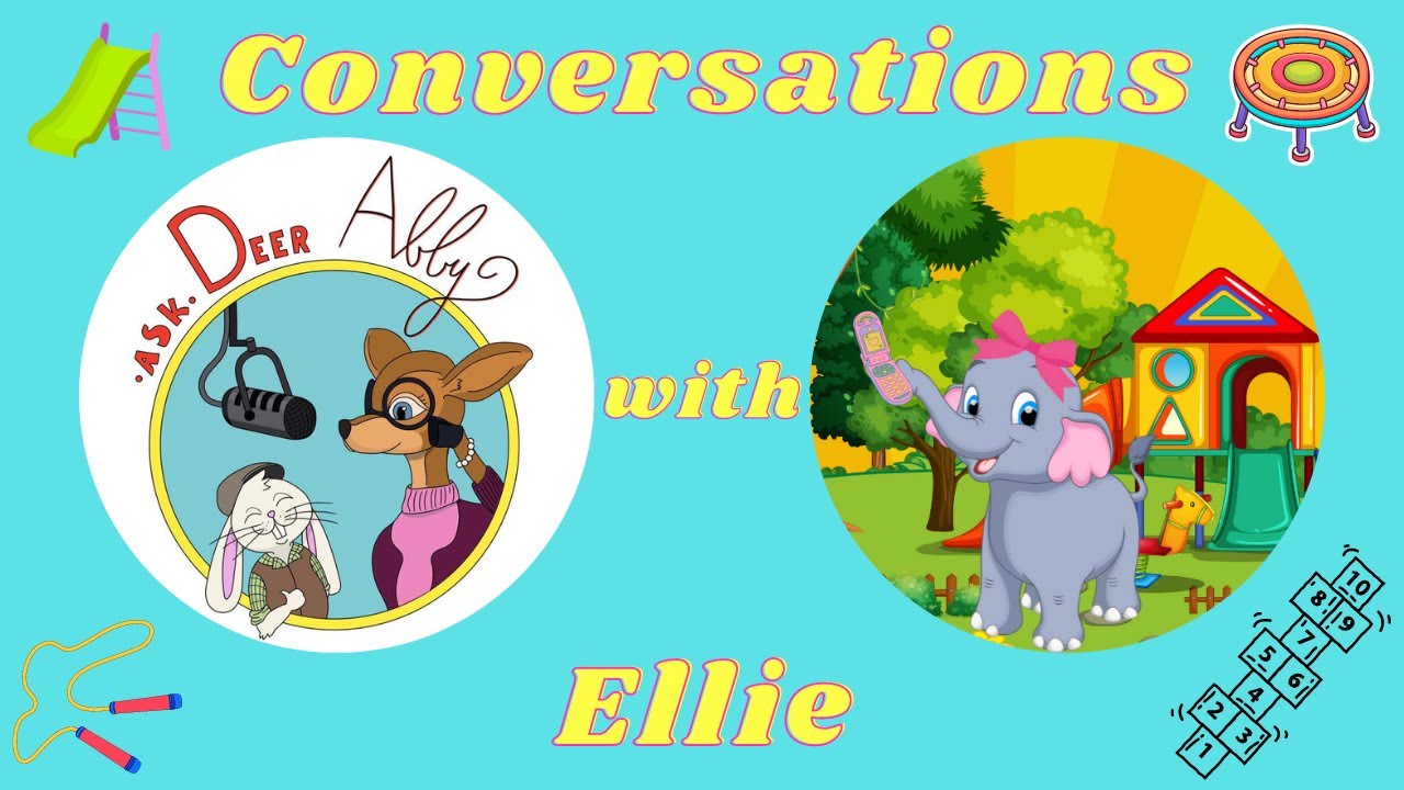 Conversations With Ellie! | Ask Deer Abby - YouTube