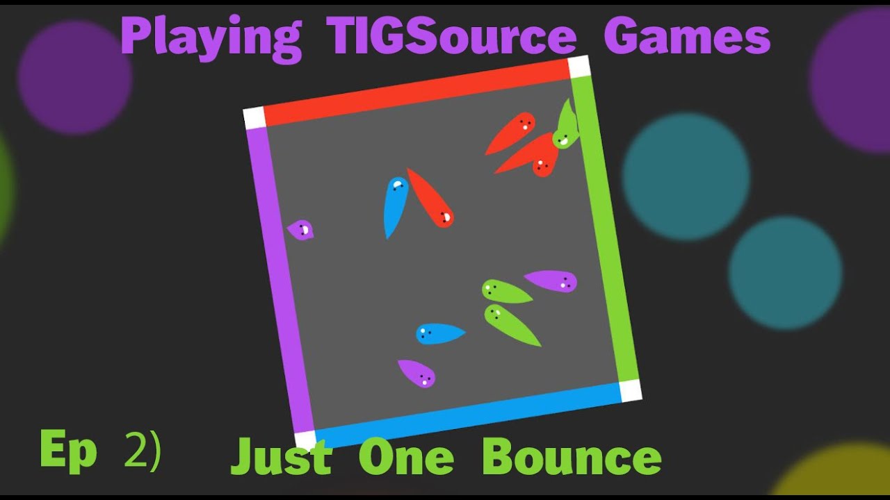 Playing TIGSource Games Episode 2 - Just One Bounce! - YouTube